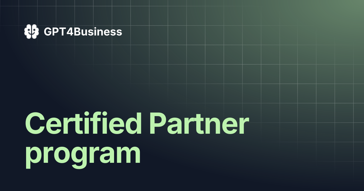 Certified Partner program | GPT4Business